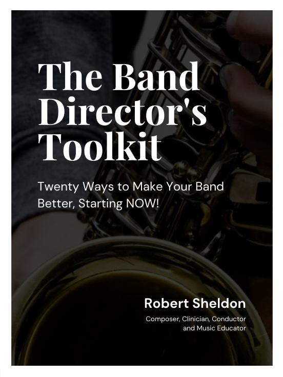 The Band Director's Toolkit – Robert Sheldon Music