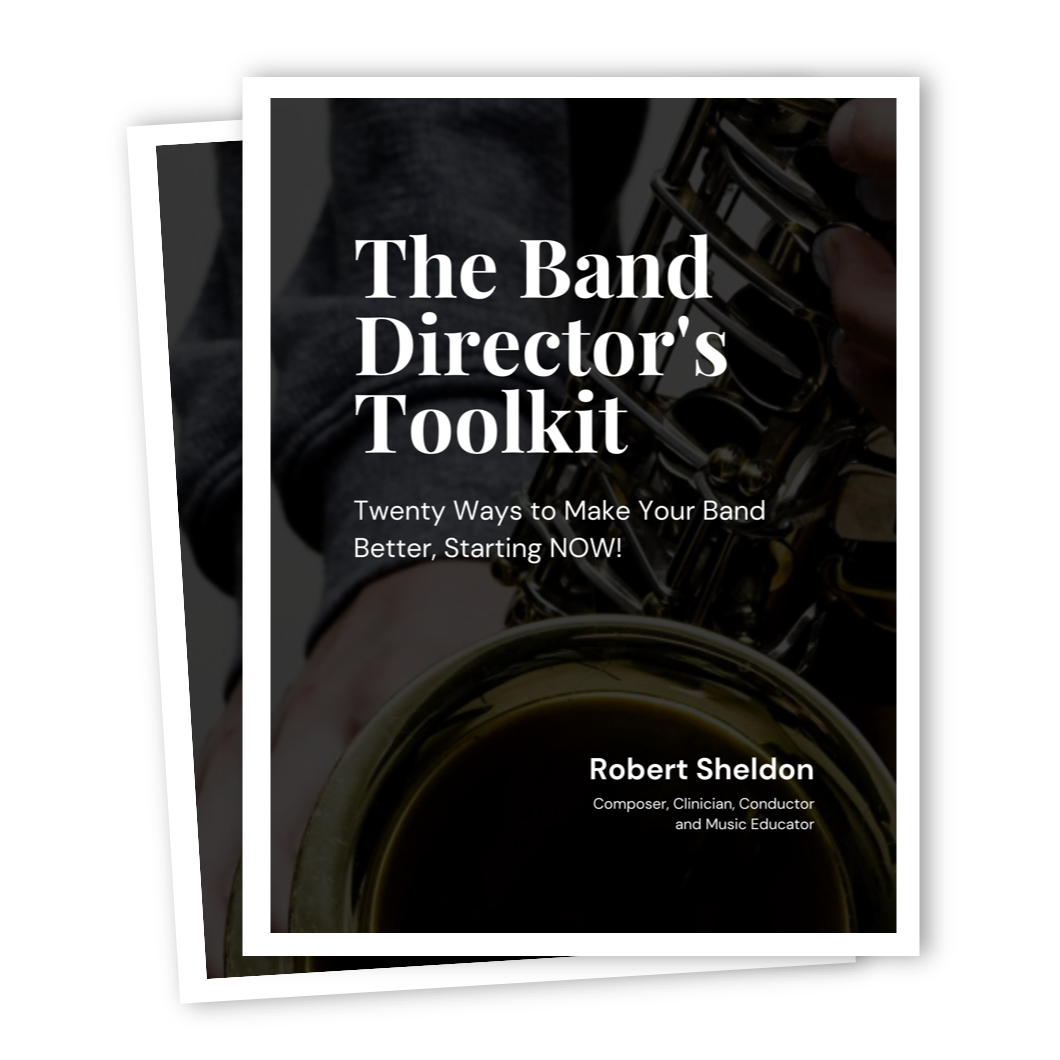 "The Band Director's Toolkit" – Robert Sheldon Music